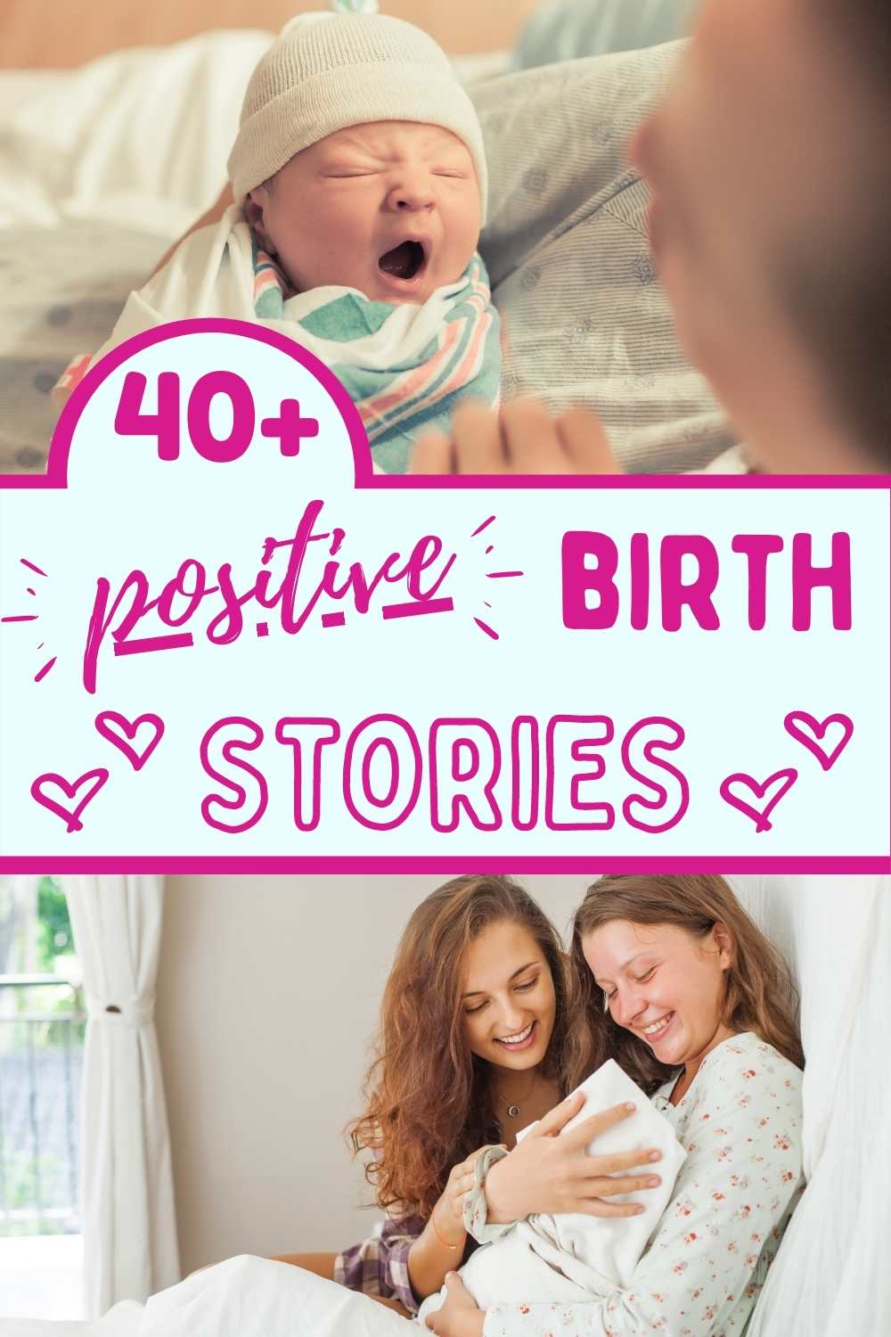 40+ Positive Birth Stories (to Conquer the Fear of Birth!)