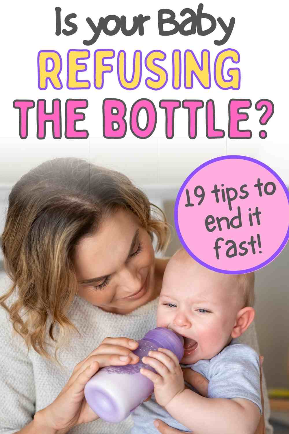 Baby Refusing the Bottle? Why and 19 Things to Try - Conquering Motherhood